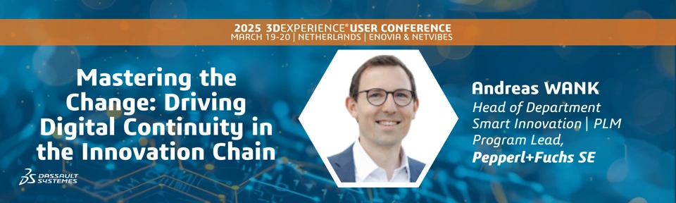 Mastering the Change Driving Digital Continuity in the Innovation Chain 2025 3DEXPERIENCE User ...