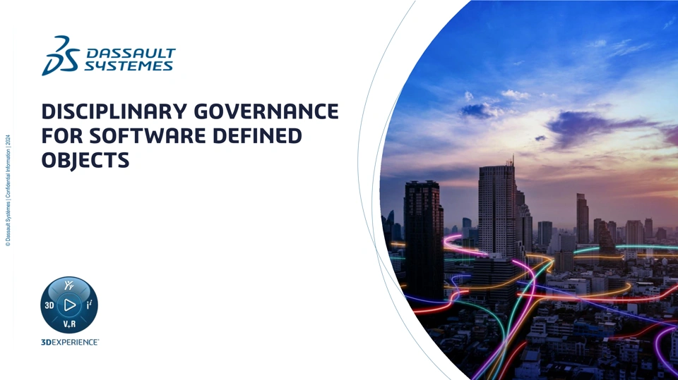 Disciplinary Governance for Software Defined Objects | Dassault Systèmes®
