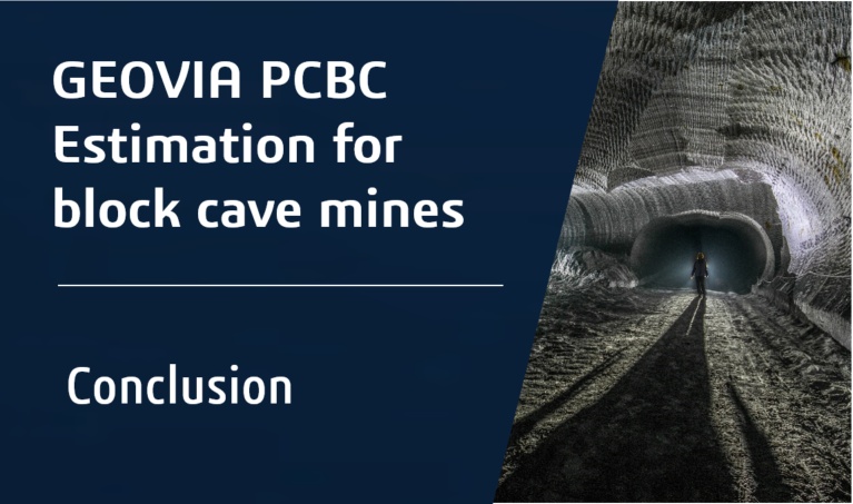 GEOVIA PCBC Reserve estimation for block cave mines Conclusion ...